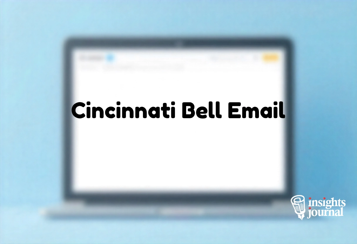 Cincinnati Bell Email: Your Complete Access Guide - Insights Journal